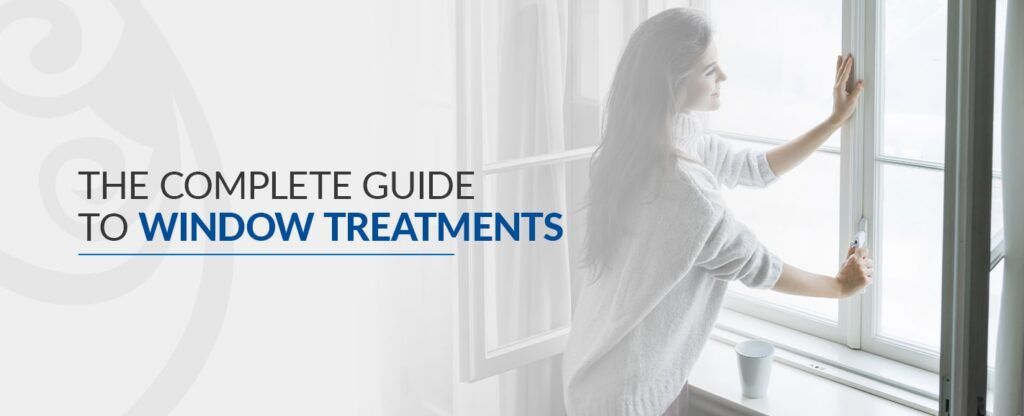 The Complete Guide to Window Treatments